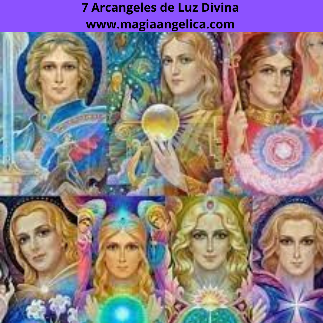 Oracion a los 7 Arcangeles de Luz Divina - Magia Angelica